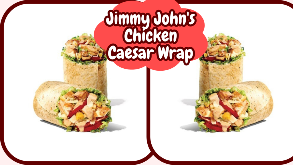 Chicken Caesar Wrap Jimmy John's Review at Abbey Beatty blog